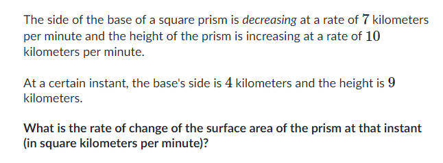 Solved The side of the base of a square prism is decreasing | Chegg.com