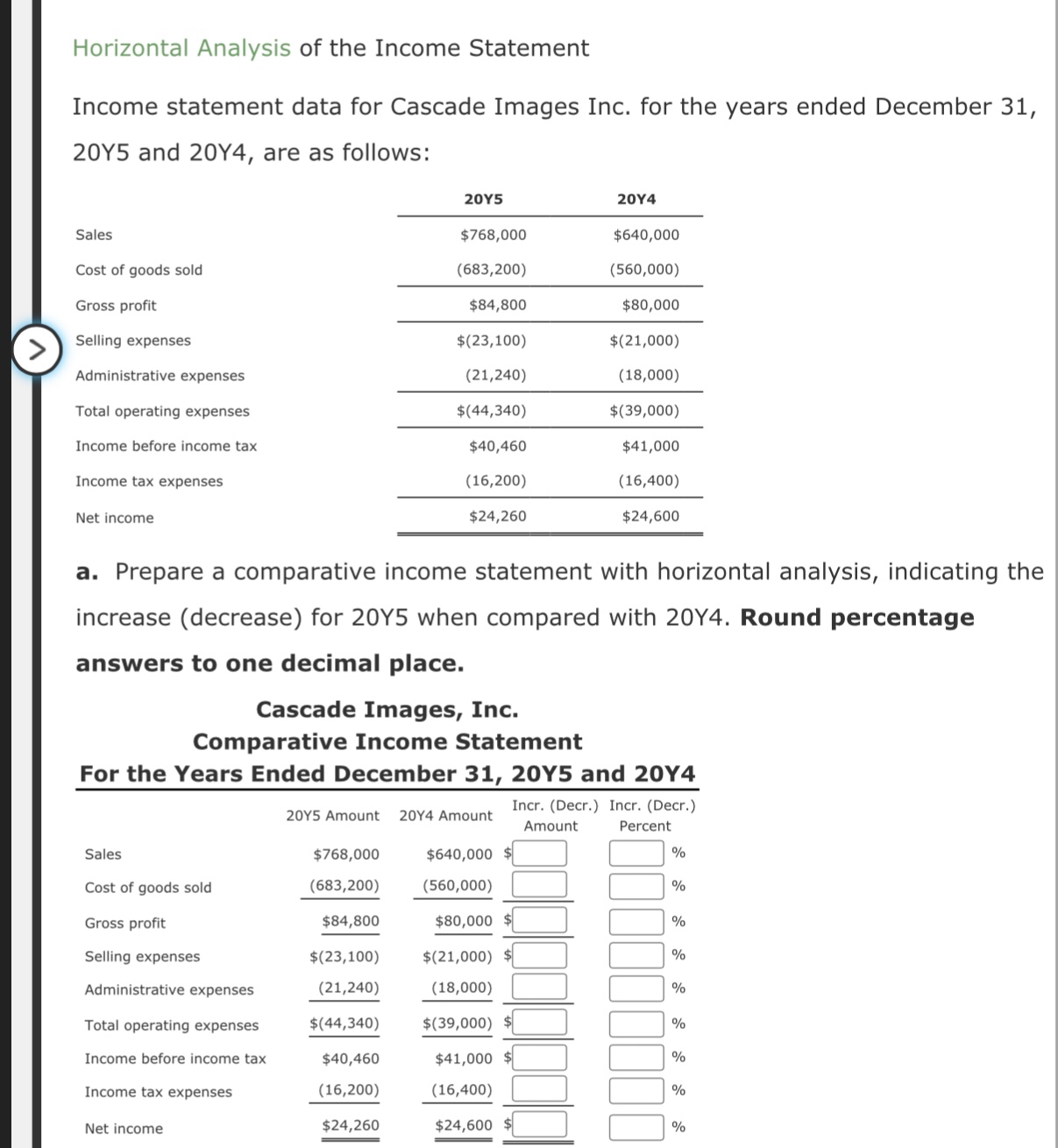 Solved Horizontal Analysis of the Income Statement Income | Chegg.com