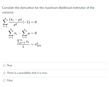 Solved Consider the derivation for the maximum likelihood | Chegg.com