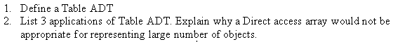Solved 1. Define a Table ADT 2. List 3 applications of Table | Chegg.com