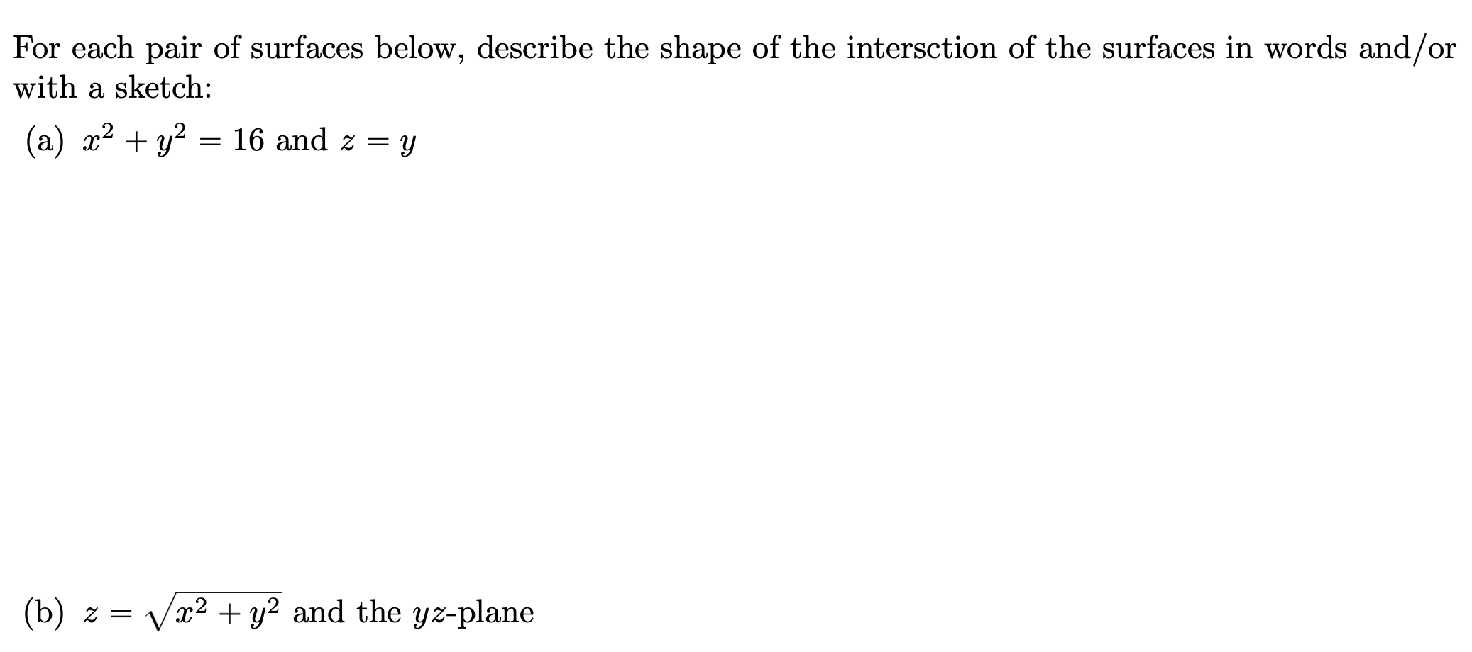 Solved For each pair of surfaces below, describe the shape | Chegg.com