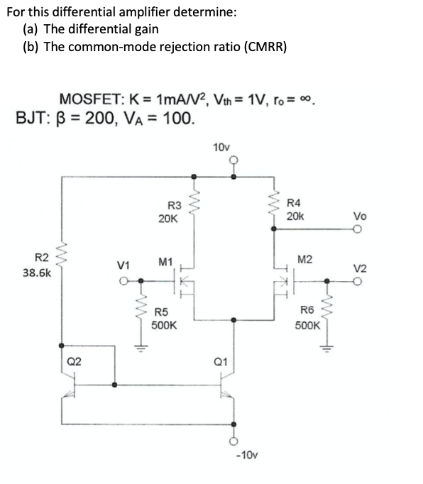 Solved For this differential amplifier determine: (a) The | Chegg.com