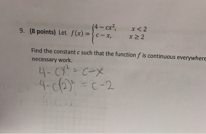 Solved Let f(x) = {4 - cx^2, x