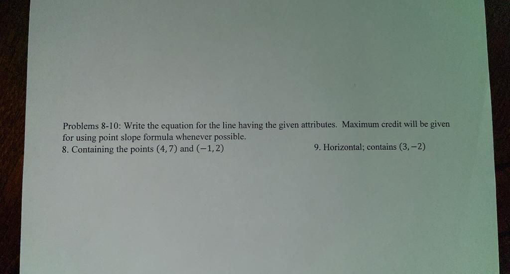 Solved Problems 8-10: Write the equation for the line having | Chegg.com
