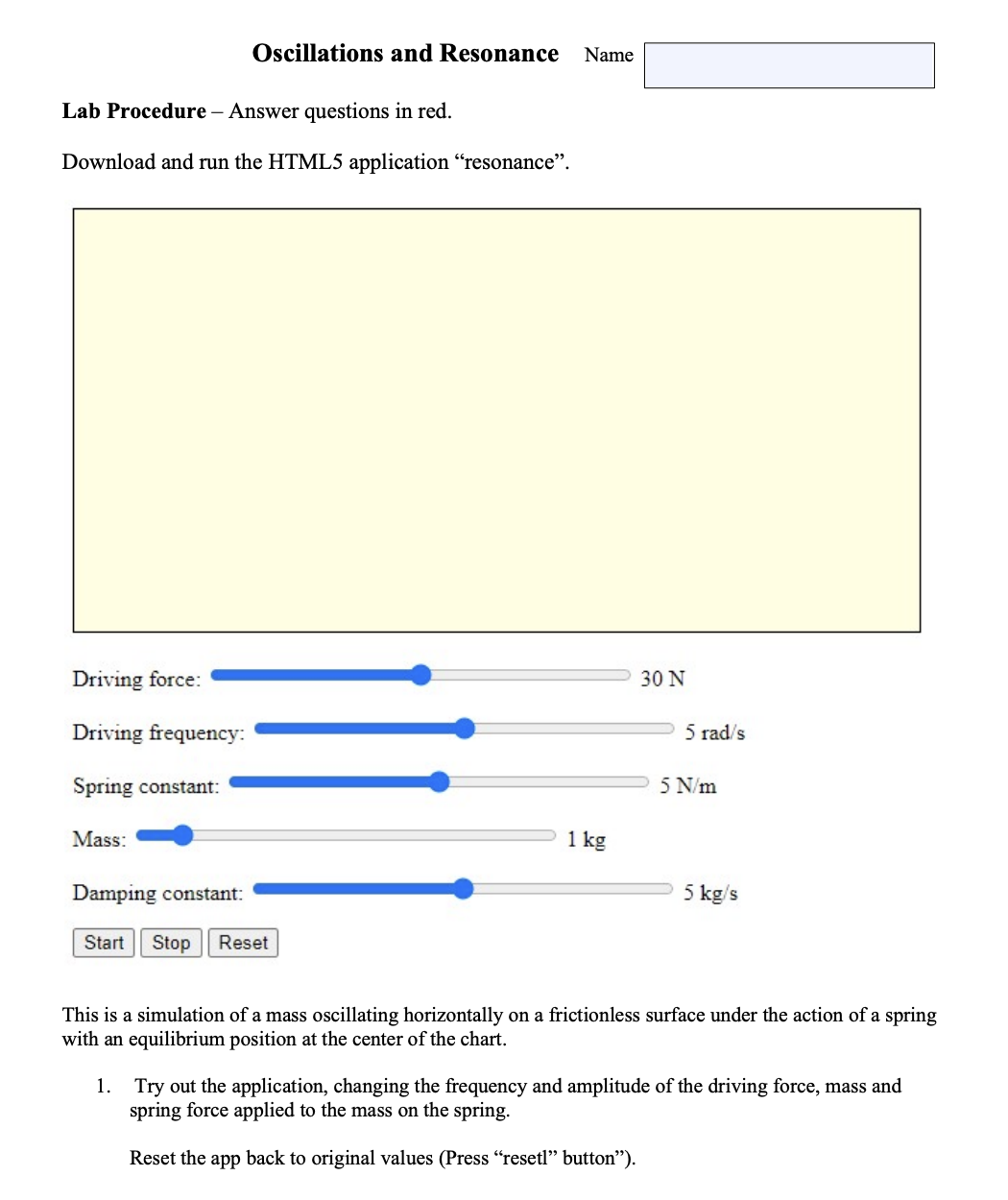 Solved Oscillations and Resonance Name Lab Procedure - | Chegg.com