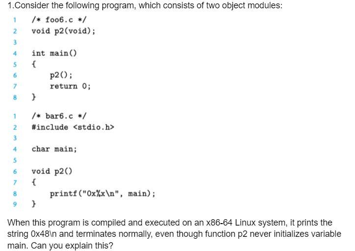 Solved 1. Consider the following program, which consists of | Chegg.com