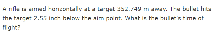 Solved A rifle is aimed horizontally at a target 352.749m | Chegg.com