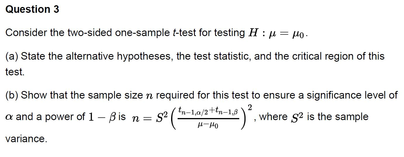 Solved Question 3 Consider the two-sided one-sample t-test | Chegg.com