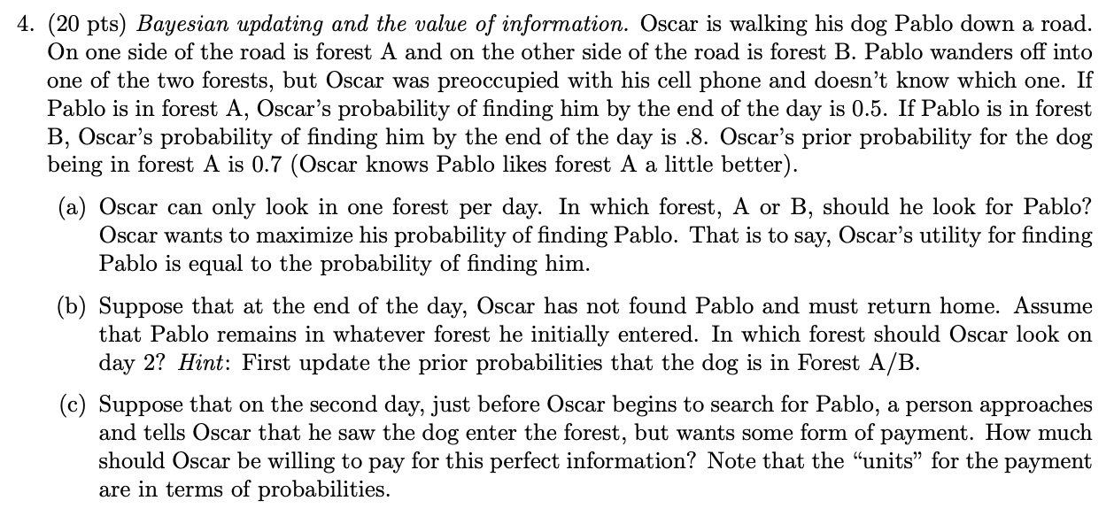 Solved 4. (20 pts) Bayesian updating and the value of | Chegg.com