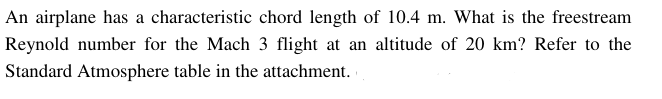 Solved An airplane has a characteristic chord length of 10.4 | Chegg.com