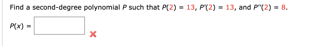 Solved Find a second-degree polynomial P such that | Chegg.com