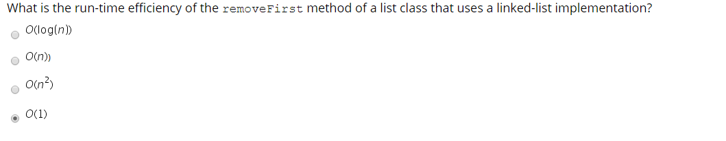 Solved What is the run-time efficiency of the removeFirst | Chegg.com