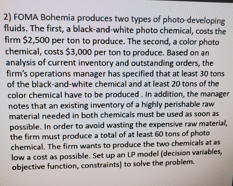Solved 2) FOMA Bohemia produces two types of | Chegg.com