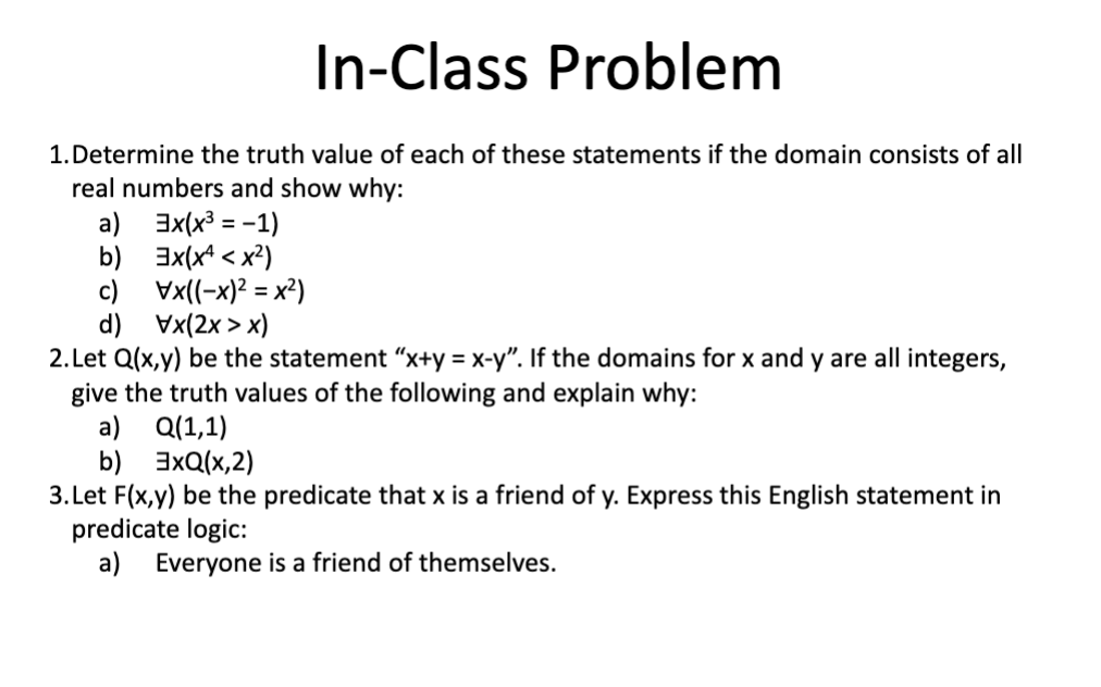 [solved] In Class Problem 1 Determine The Truth Value Of