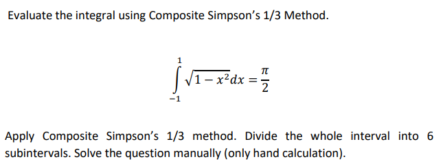 Solved Evaluate the integral using Composite Simpson's 1/3 | Chegg.com