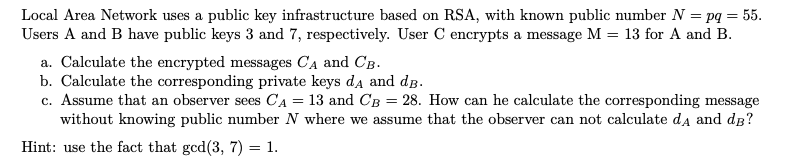 Solved Local Area Network uses a public key infrastructure | Chegg.com