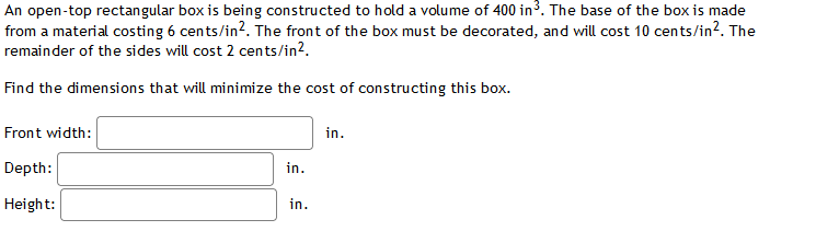 Solved An open-top rectangular box is being constructed to | Chegg.com