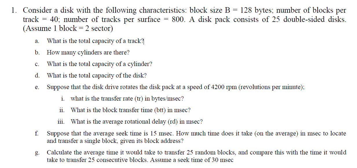 Solved Consider a disk with the following characteristics: | Chegg.com