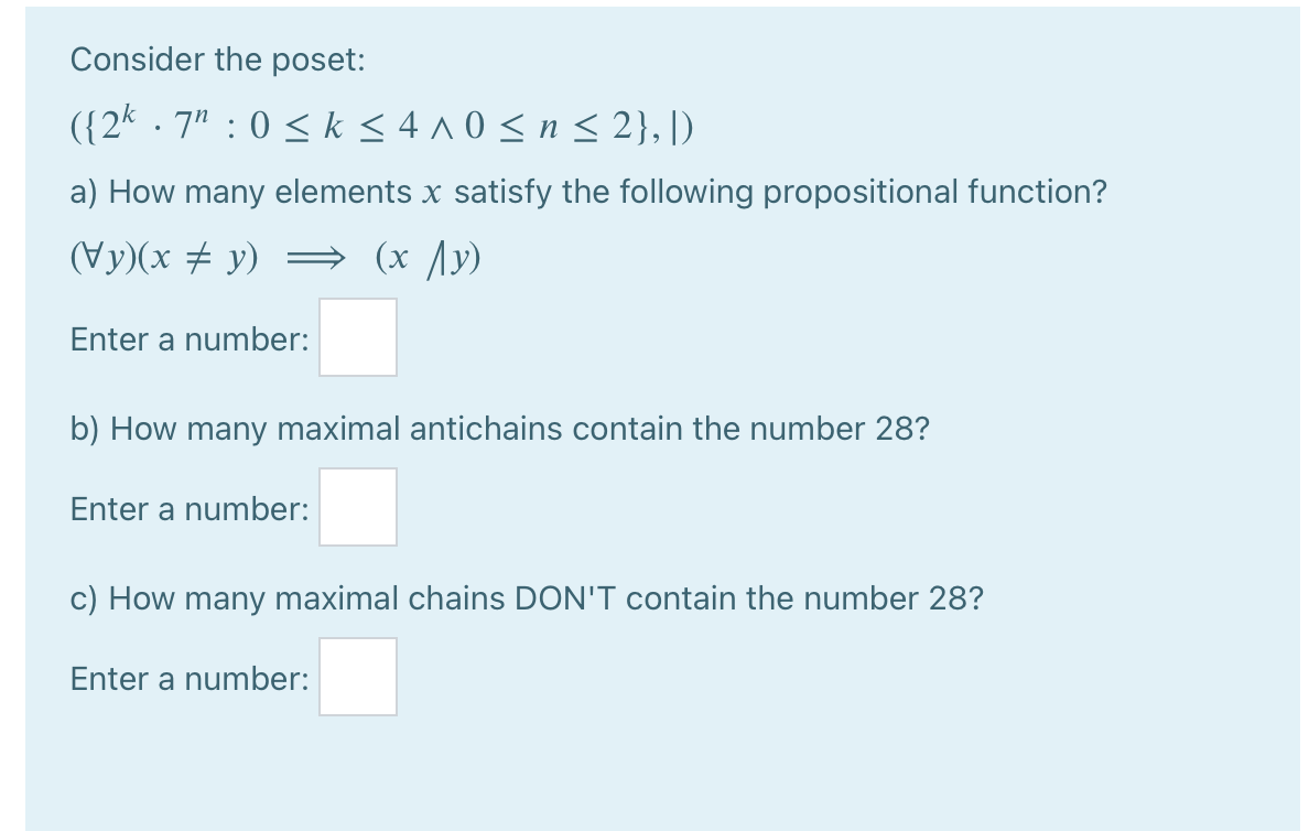 Solved Consider the poset: ({2k · 71 : 0 | Chegg.com