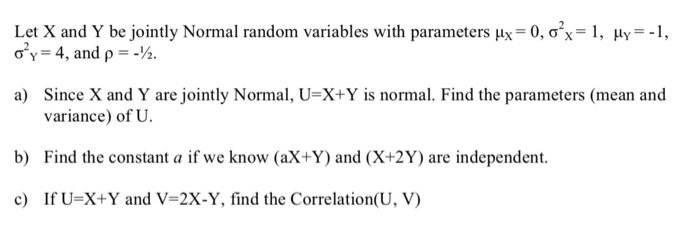 Solved Let X and Y be jointly Normal random variables with | Chegg.com