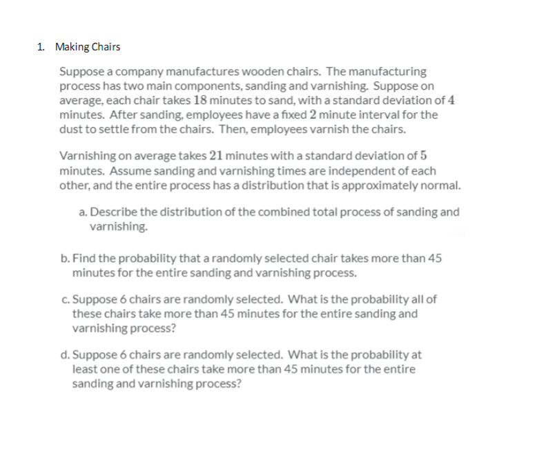 Solved 1. Making Chairs Suppose a company manufactures | Chegg.com