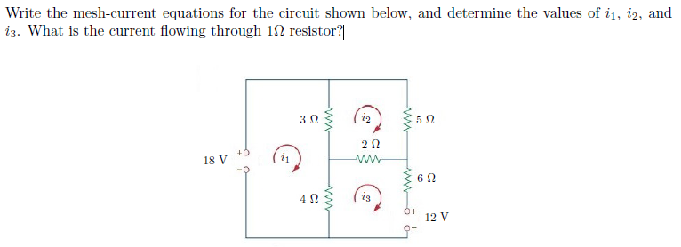 Solved Write the mesh-current equations for the circuit | Chegg.com