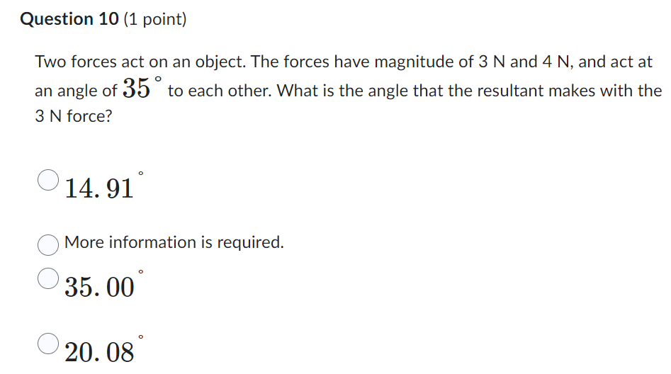 Solved Question 10 (1 ﻿point)Two forces act on an object. | Chegg.com