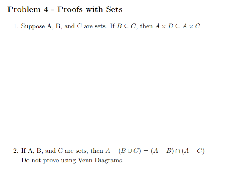 Solved 1. Suppose A,B, and C are sets. If B⊆C, then A×B⊆A×C | Chegg.com