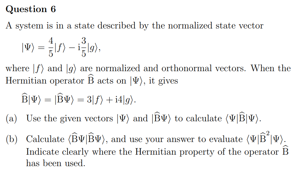 Solved Question 6 A system is in a state described by the | Chegg.com