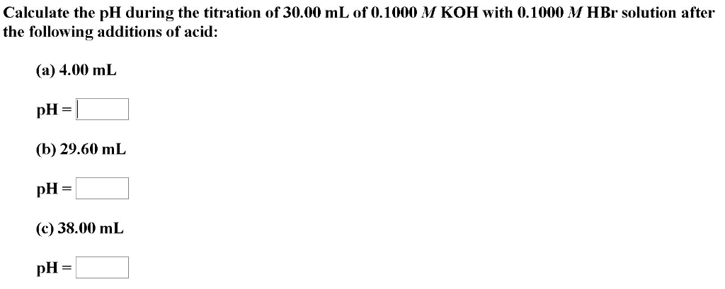 Solved Calculate the pH during the titration of 30.00 mL of | Chegg.com