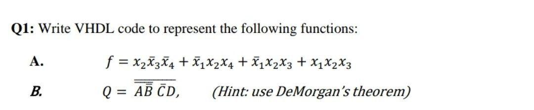 Solved Q1: Write VHDL code to represent the following | Chegg.com