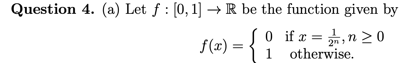 Solved Question 4 A Let F [0 1] → R Be The Function