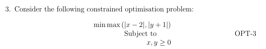 3. Consider the following constrained optimisation | Chegg.com