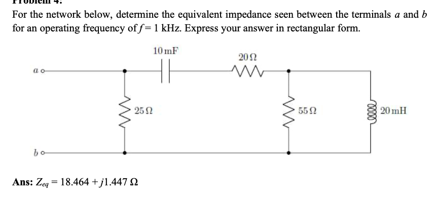 Solved Fluven 4: For the network below, determine the | Chegg.com