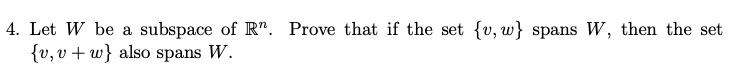 Solved 4. Let W be a subspace of Rn. Prove that if the set | Chegg.com