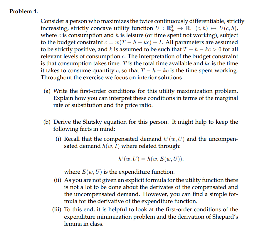 Problem 4. Consider a person who maximizes the twice | Chegg.com