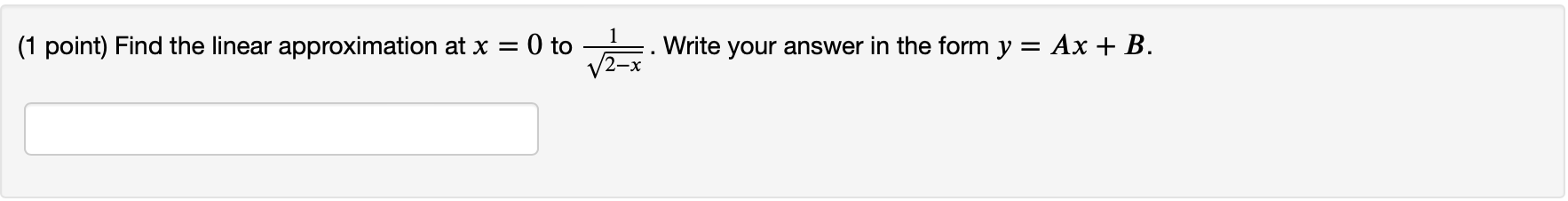 Solved (1 point) Find the linear approximation at x=0 to | Chegg.com
