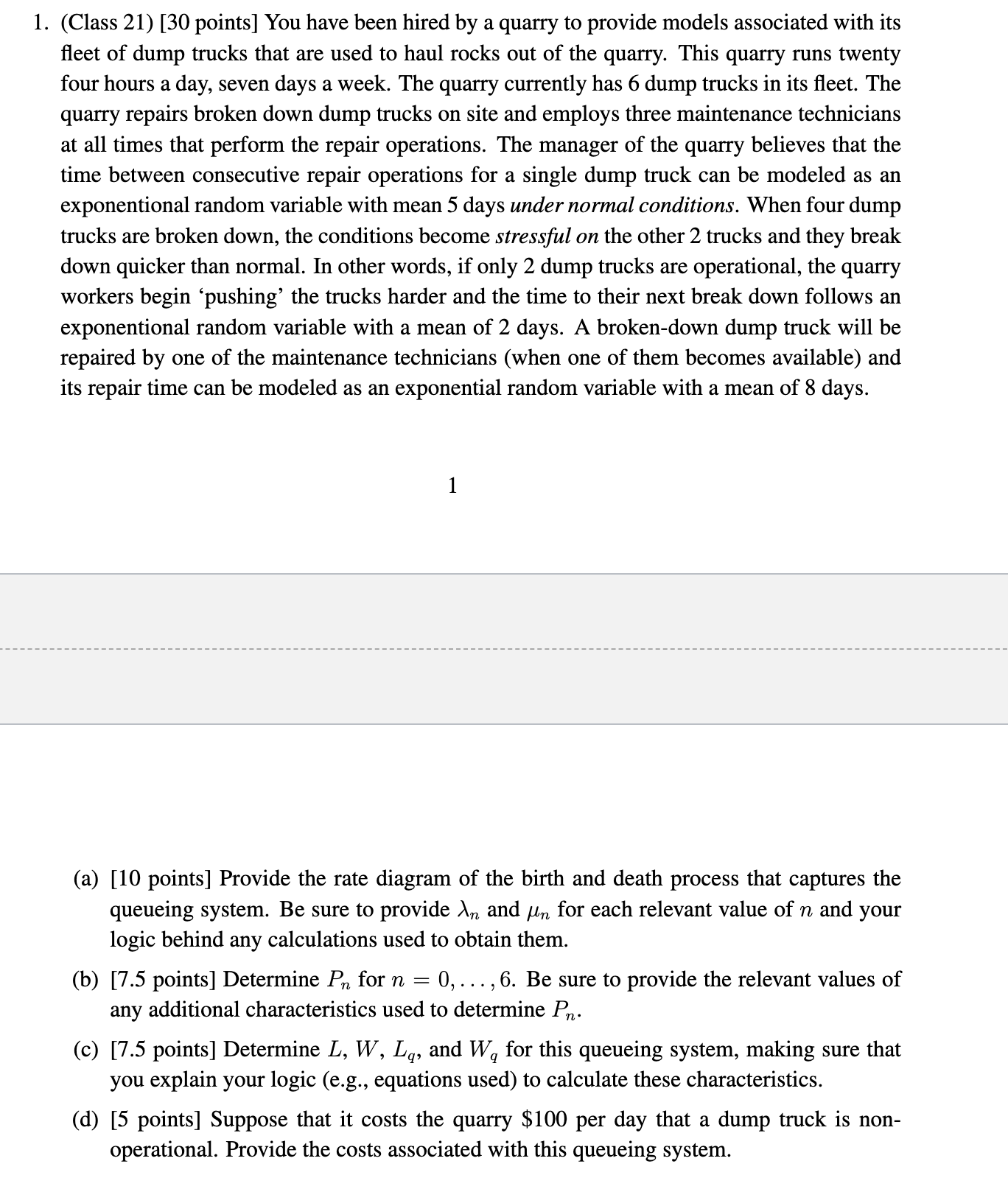 Solved 1. (Class 21) [30 points] You have been hired by a | Chegg.com