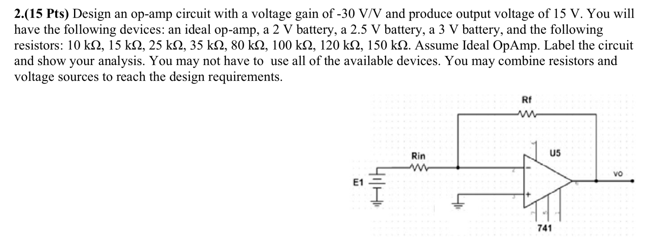 Solved 2.(15 Pts) Design an op-amp circuit with a voltage | Chegg.com