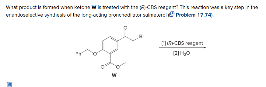 Solved What product is formed when ketone W is treated with | Chegg.com