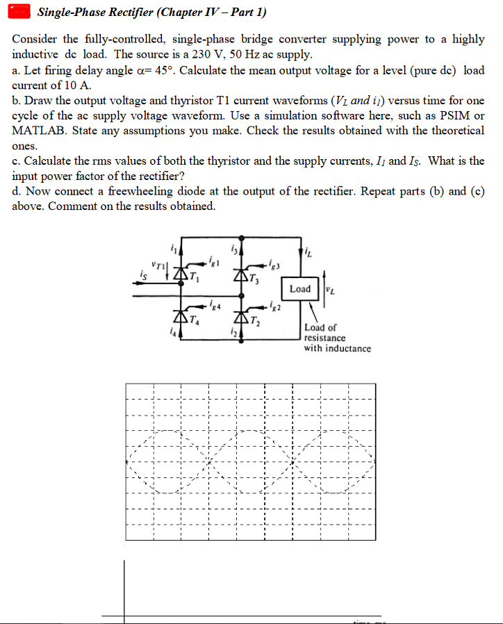 Solved Single-Phase Rectifier (Chapter IV - Part 1) Consider | Chegg.com