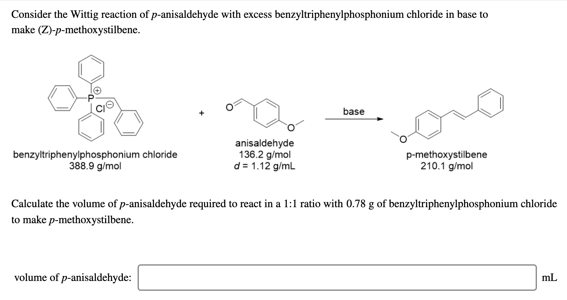 Solved Consider the Wittig reaction of p-anisaldehyde with | Chegg.com