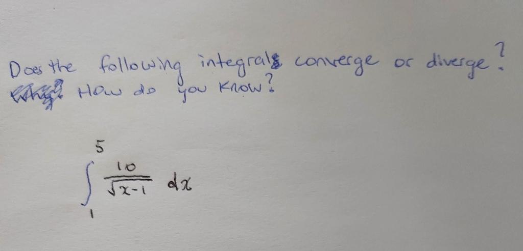 Solved Does the following integrale converge or diverge? How | Chegg.com