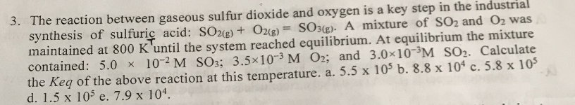 Solved 3. The reaction between gaseous sulfur dioxide and | Chegg.com