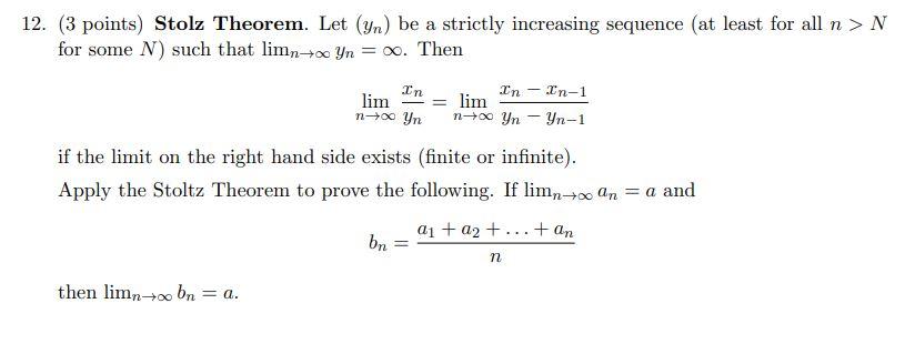 Solved 2. (3 points) Stolz Theorem. Let (yn) be a strictly | Chegg.com