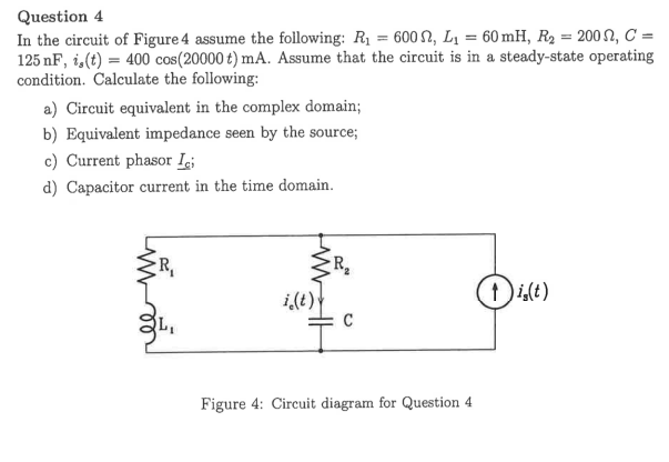 Solved Question 4 In the circuit of Figure 4 assume the | Chegg.com