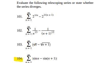 Solved Evaluate the following telescoping series or state | Chegg.com