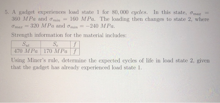 Solved 5. A gadget experiences load state 1 for 80,000 | Chegg.com