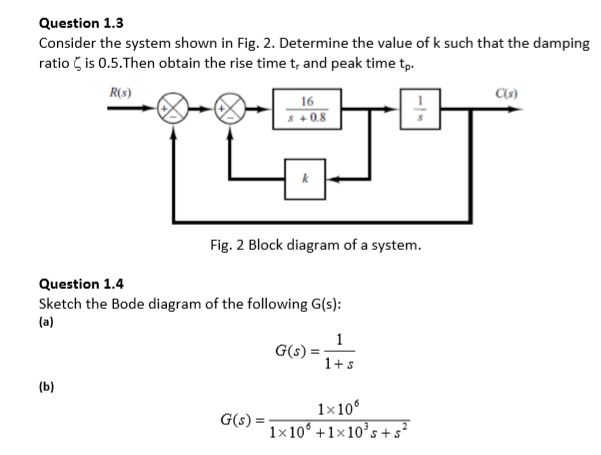 Solved Question 1.3 Consider the system shown in Fig. 2. | Chegg.com
