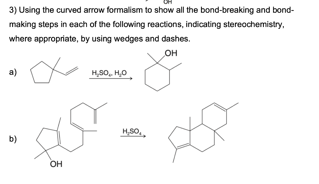 Solved OH 3) Using the curved arrow formalism to show all | Chegg.com